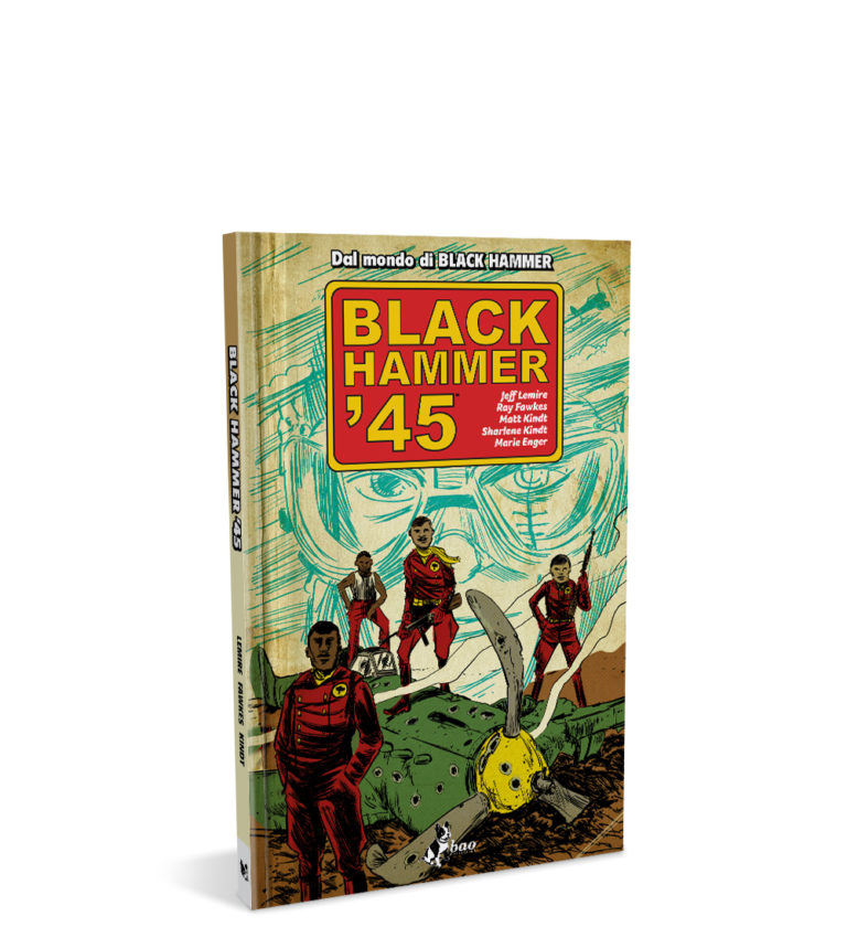 Black Hammer ’45 – Bao Publishing